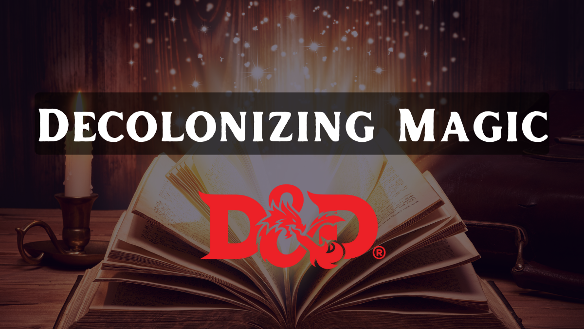 Decolonizing Magic - POCGamer