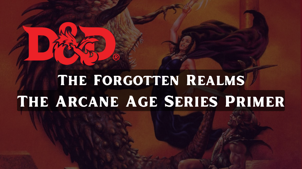 The Arcane Age Series Primer - POCGamer