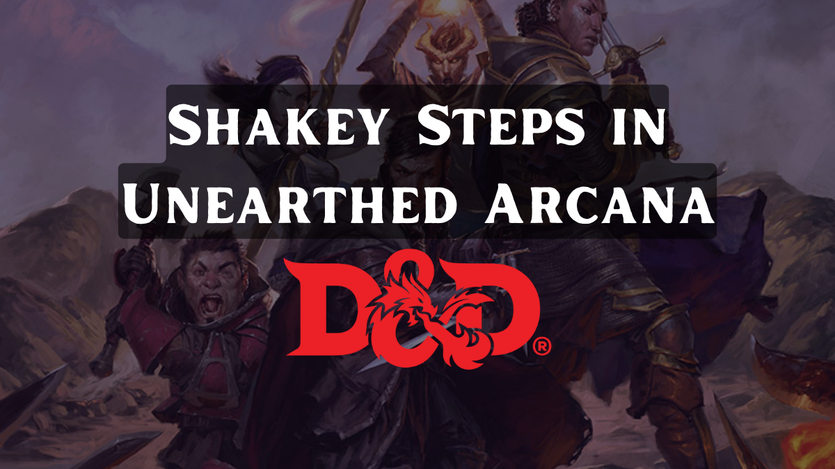 Shaky Steps in Unearthed Arcana - POCGamer